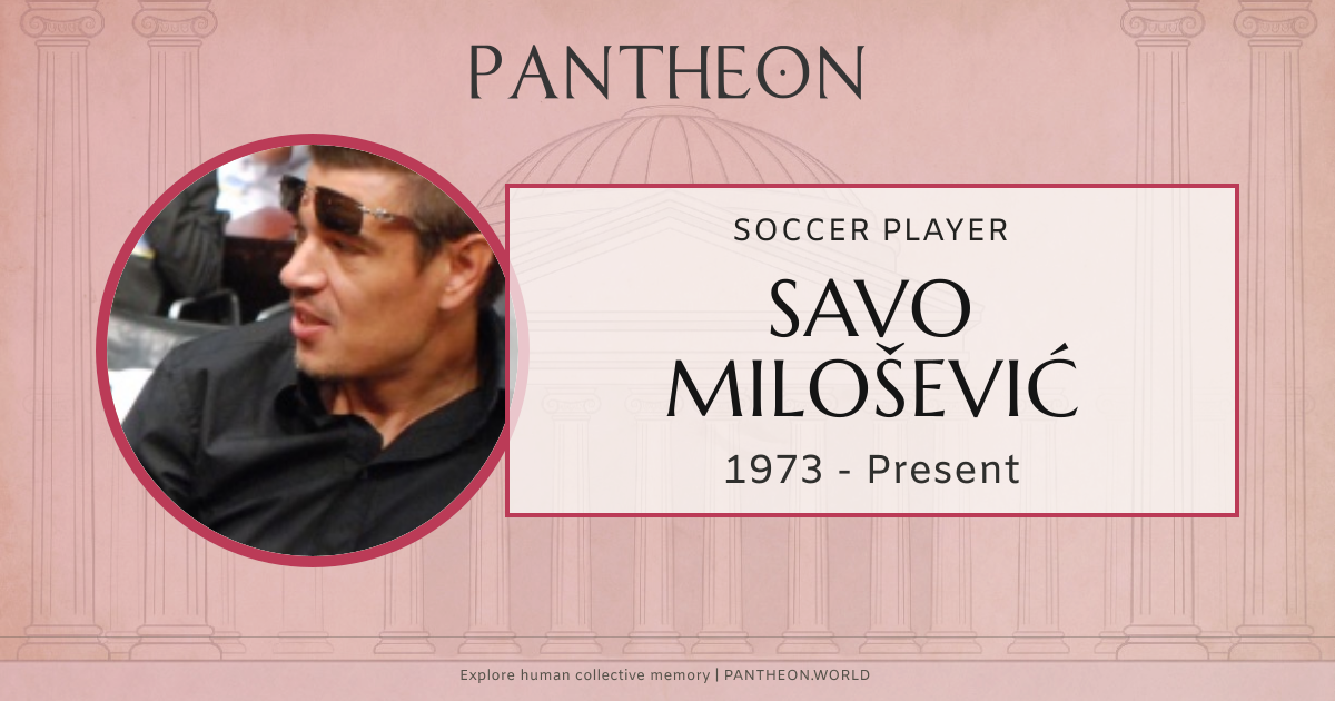 Savo Milošević Biography | Pantheon