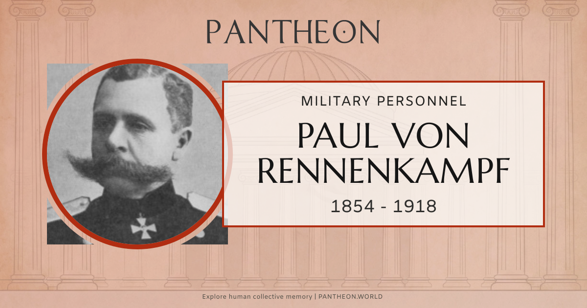 Paul von Rennenkampf Biography | Pantheon