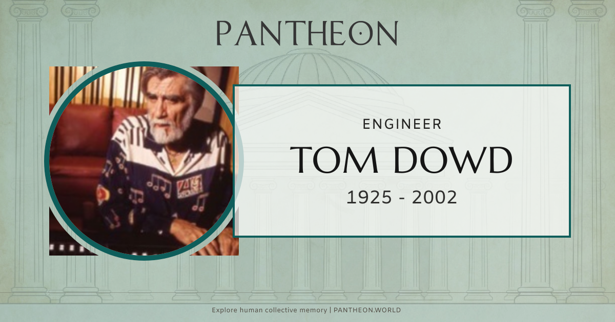 Tom Dowd Biography | Pantheon