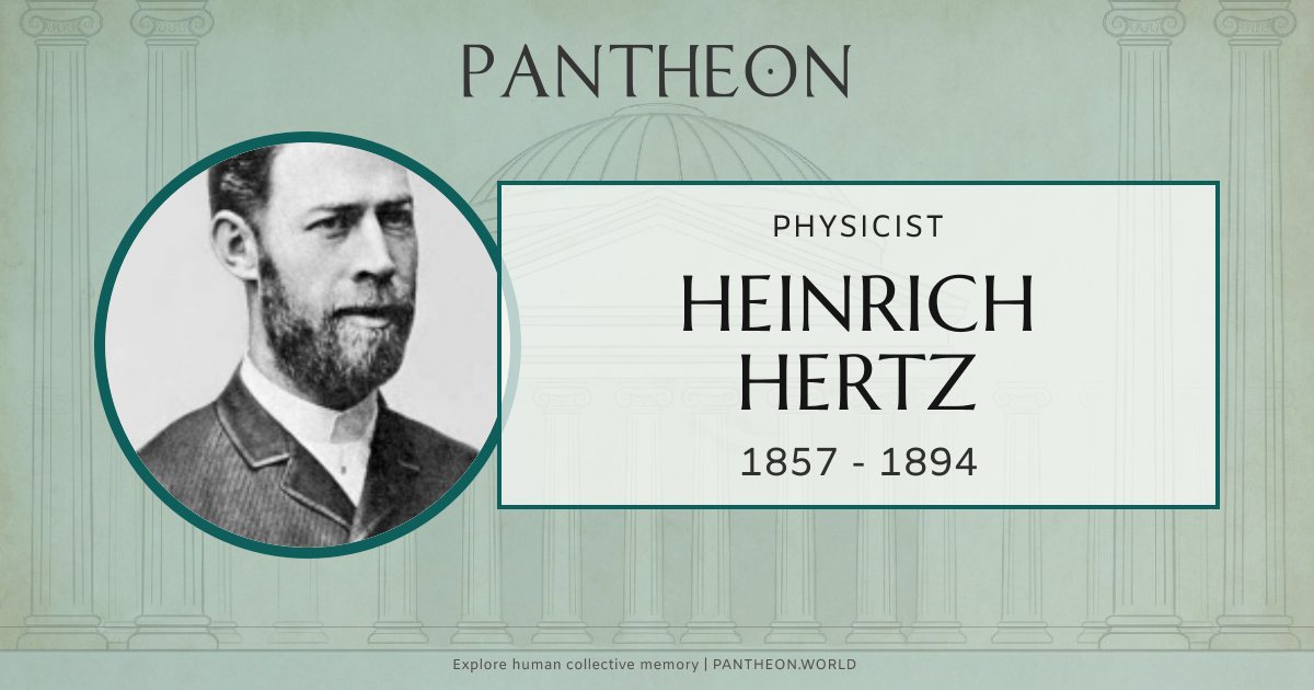 Heinrich Hertz Biography | Pantheon