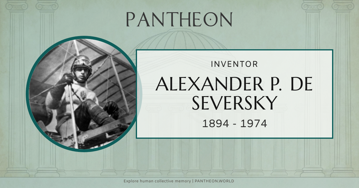 Alexander P. de Seversky Biography | Pantheon