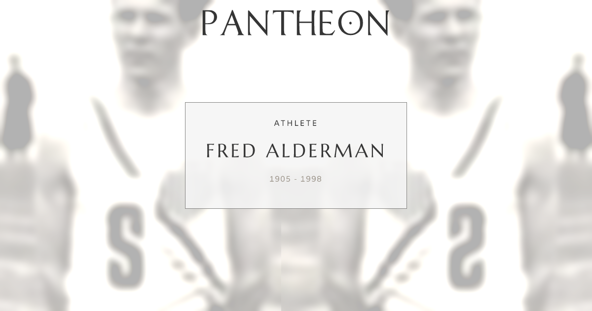 Fred Alderman Biography | Pantheon