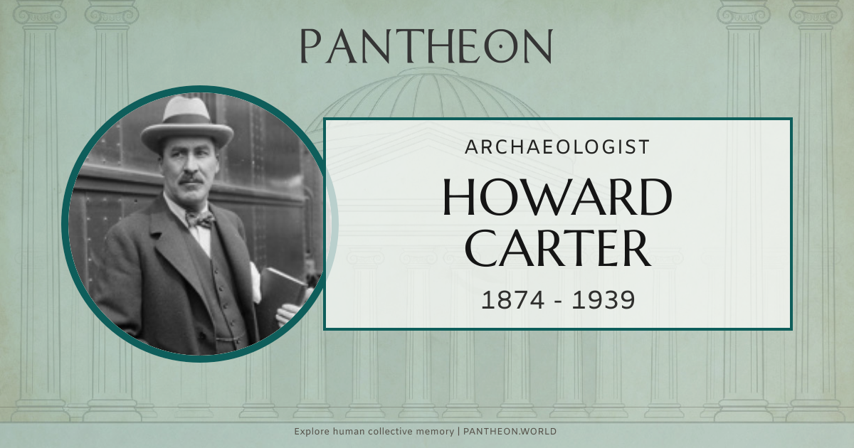 Howard Carter Biography | Pantheon