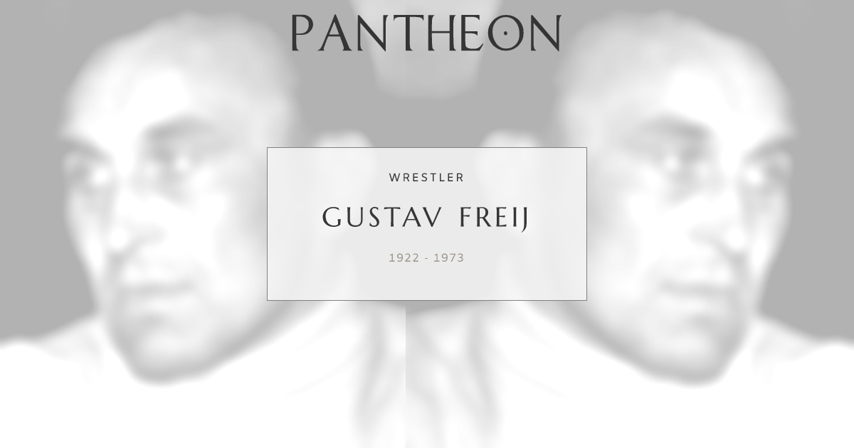 Gustav Freij Biography | Pantheon