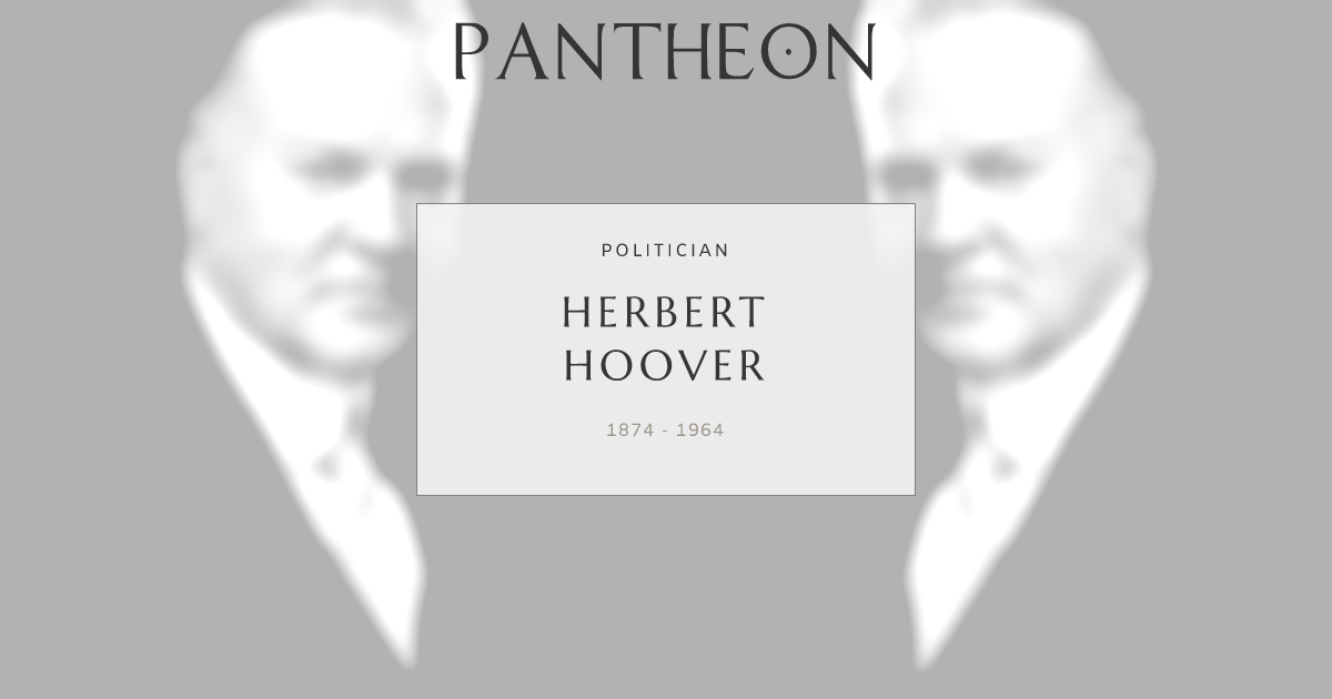 Herbert Hoover Biography | Pantheon