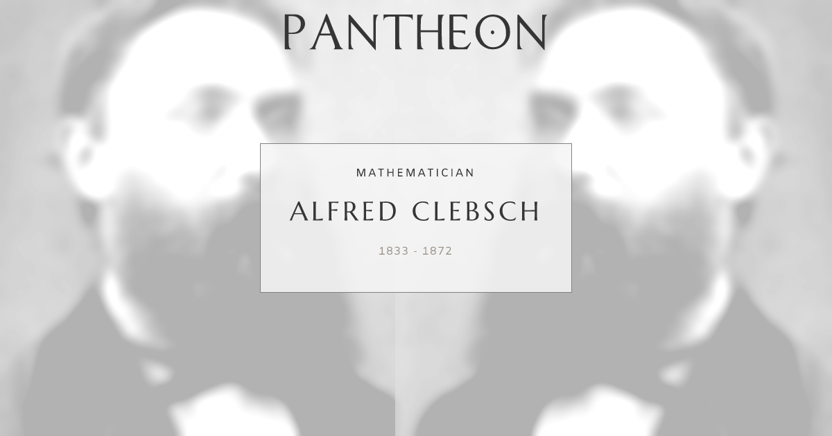 Alfred Clebsch Biography | Pantheon