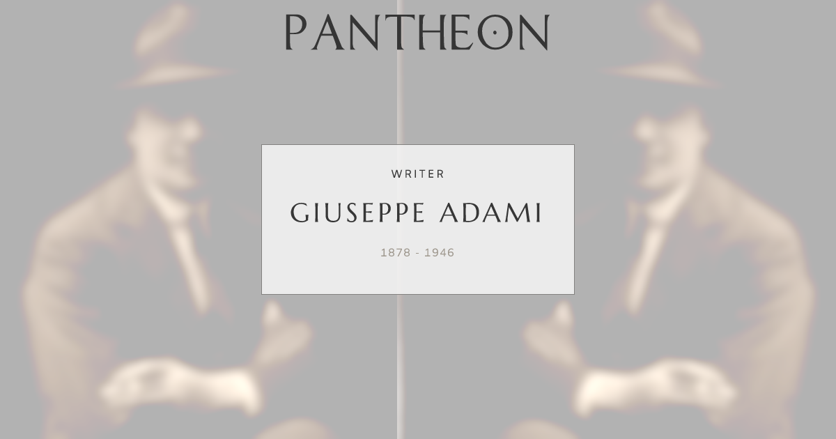 Giuseppe Adami Biography | Pantheon