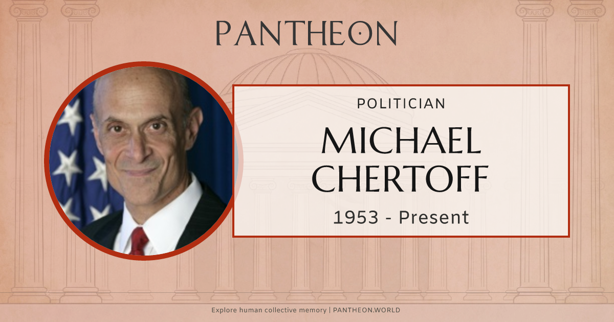 Michael Chertoff Biography | Pantheon
