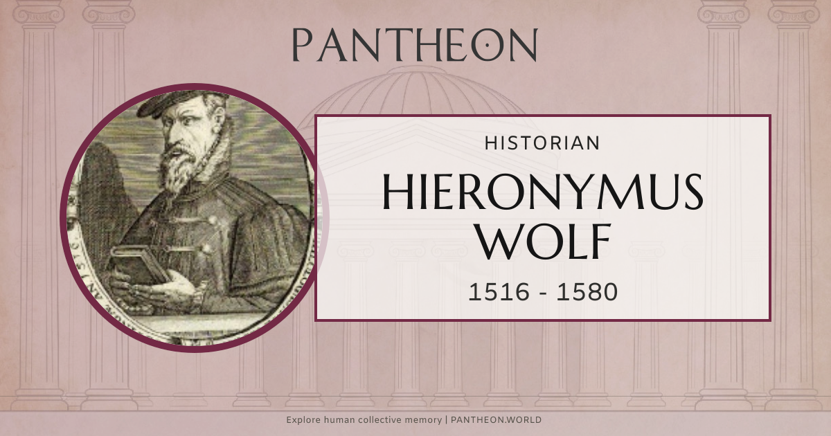 Hieronymus Wolf Biography | Pantheon