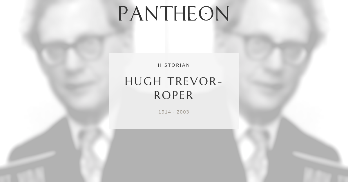Hugh Trevor-Roper Biography | Pantheon