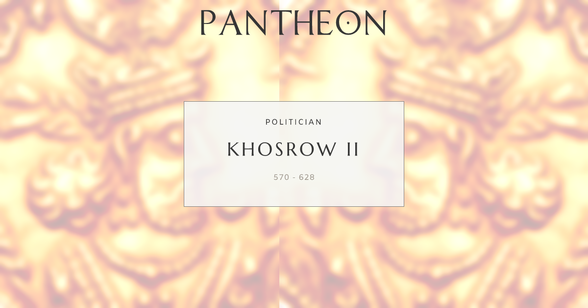 Khosrow II Biography | Pantheon
