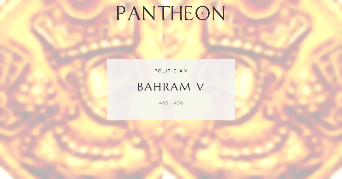 Bahram V Biography | Pantheon