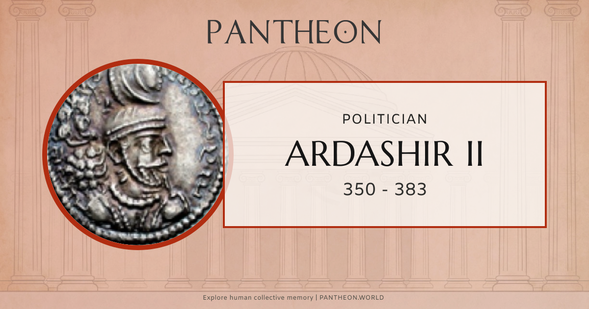 Ardashir II Biography | Pantheon