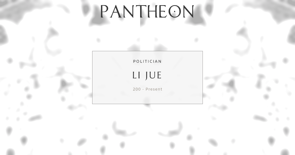 Li Jue Biography | Pantheon