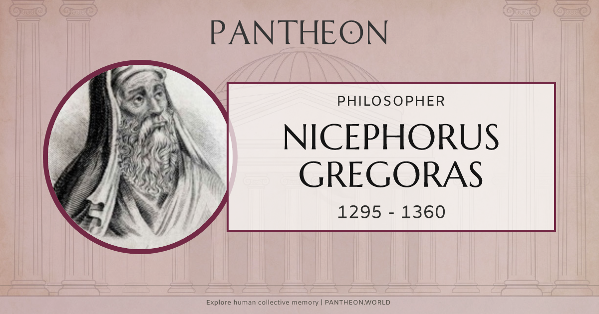 Nicephorus Gregoras Biography | Pantheon