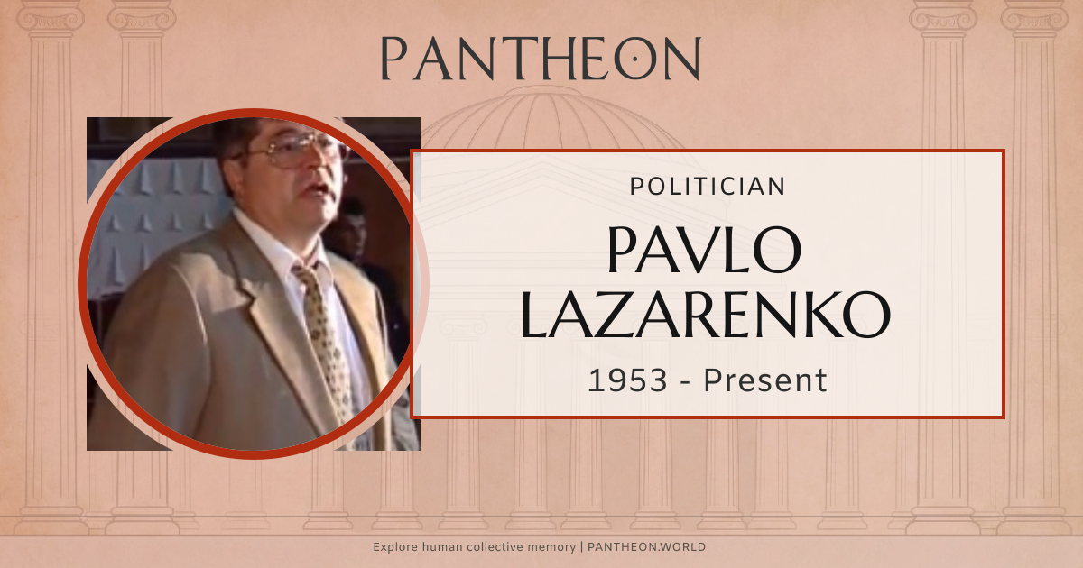 Pavlo Lazarenko Biography | Pantheon