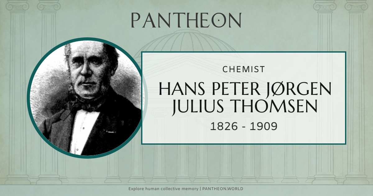 Hans Peter Jørgen Julius Thomsen Biography | Pantheon