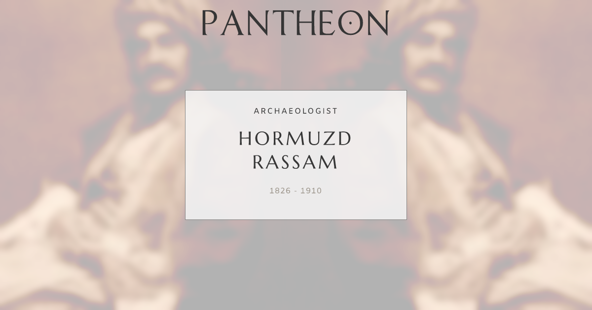 Hormuzd Rassam Biography | Pantheon