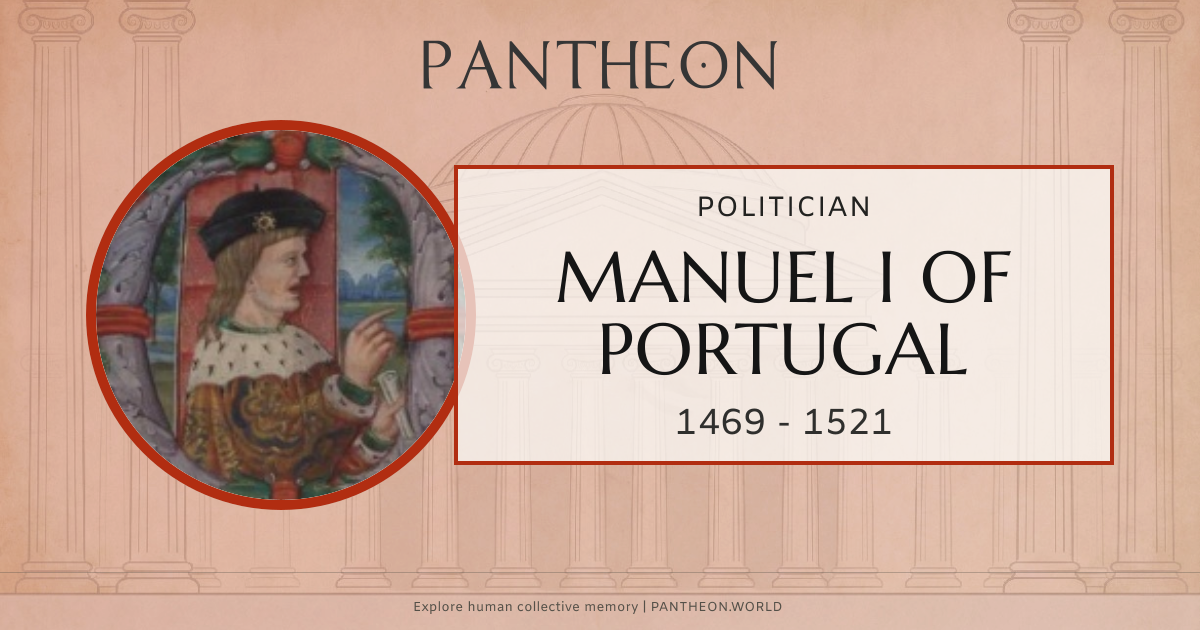 Manuel I of Portugal Biography | Pantheon