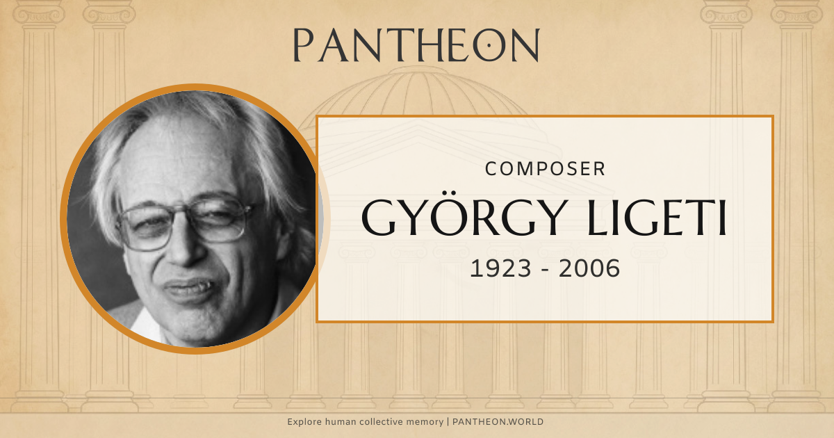 György Ligeti Biography | Pantheon
