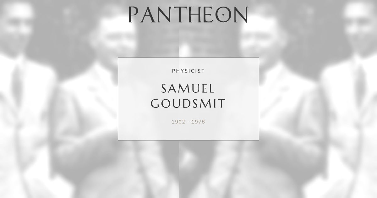 Samuel Goudsmit Biography | Pantheon