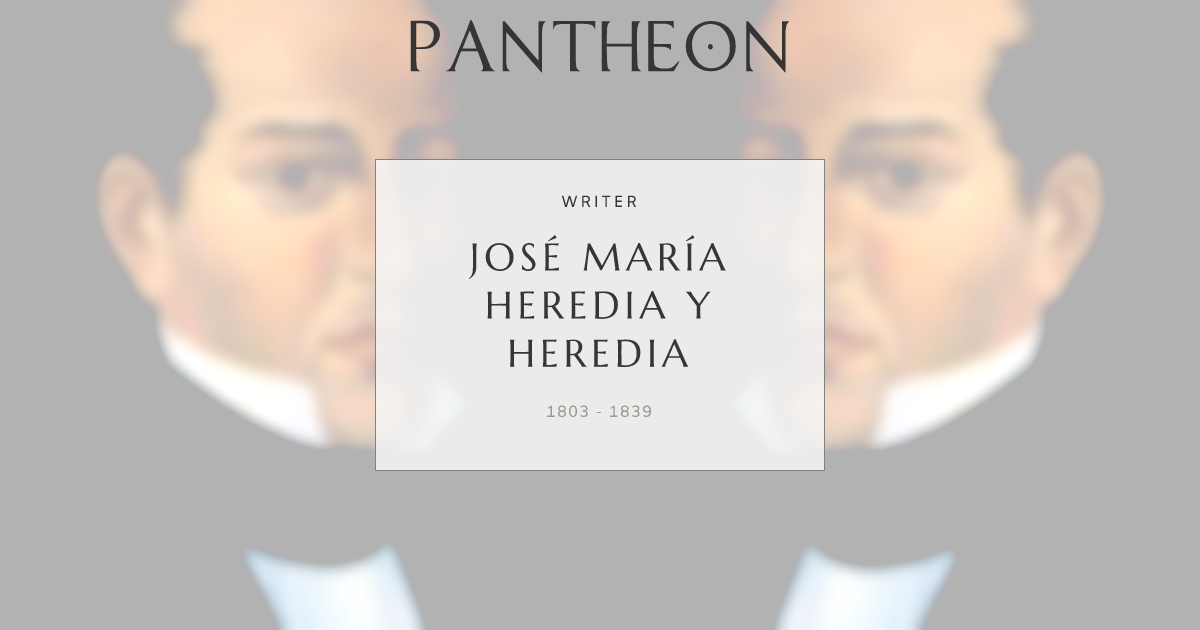 José María Heredia y Heredia Biography | Pantheon