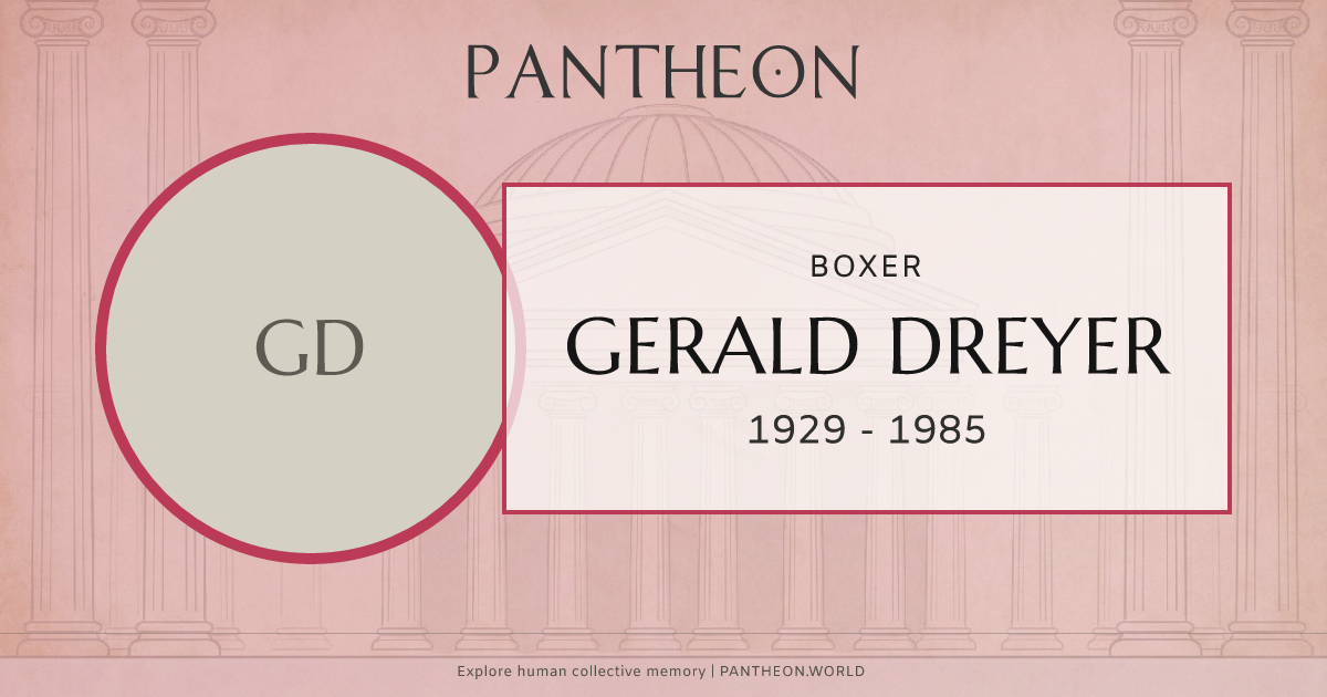 Gerald Dreyer Biography | Pantheon