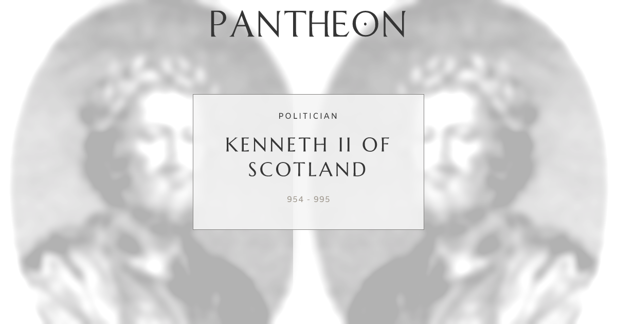 Kenneth II of Scotland Biography | Pantheon