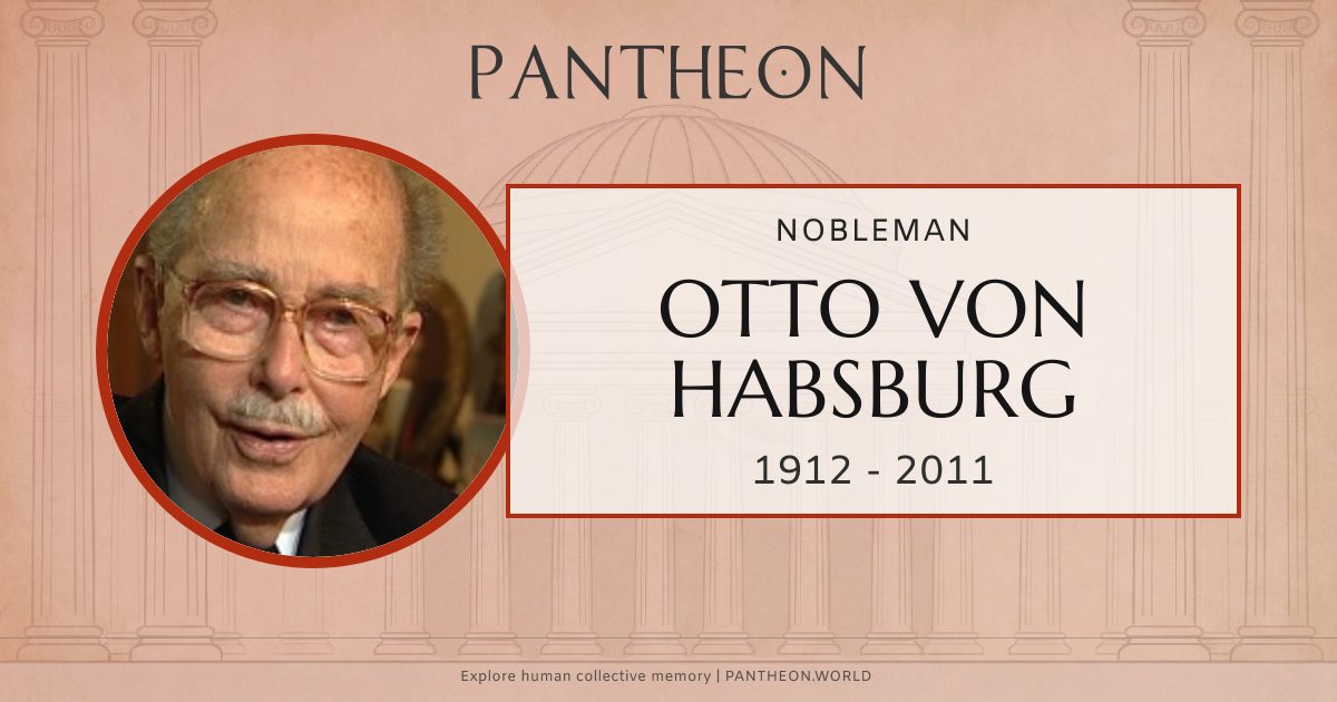 Otto von Habsburg Biography | Pantheon