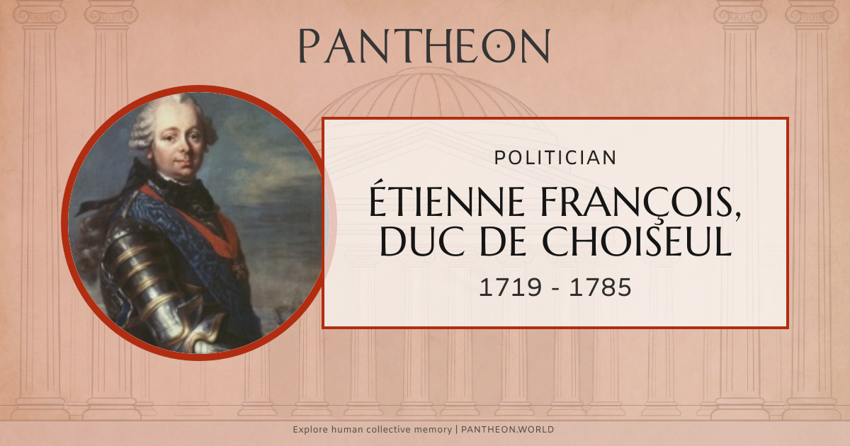 Étienne François, duc de Choiseul Biography | Pantheon
