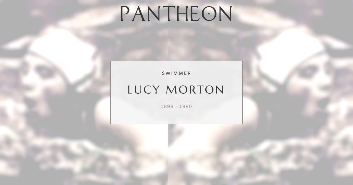 Lucy Morton Biography | Pantheon