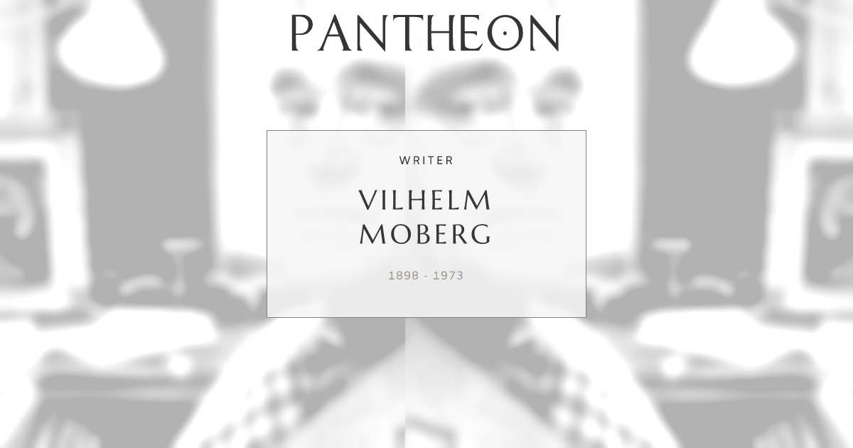 Vilhelm Moberg Biography | Pantheon