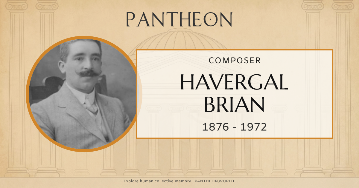 Havergal Brian Biography | Pantheon