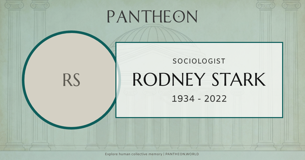 Rodney Stark Biography | Pantheon