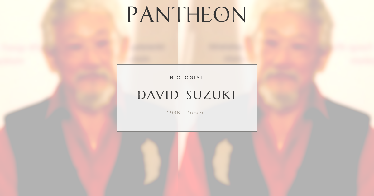 David Suzuki Biography | Pantheon