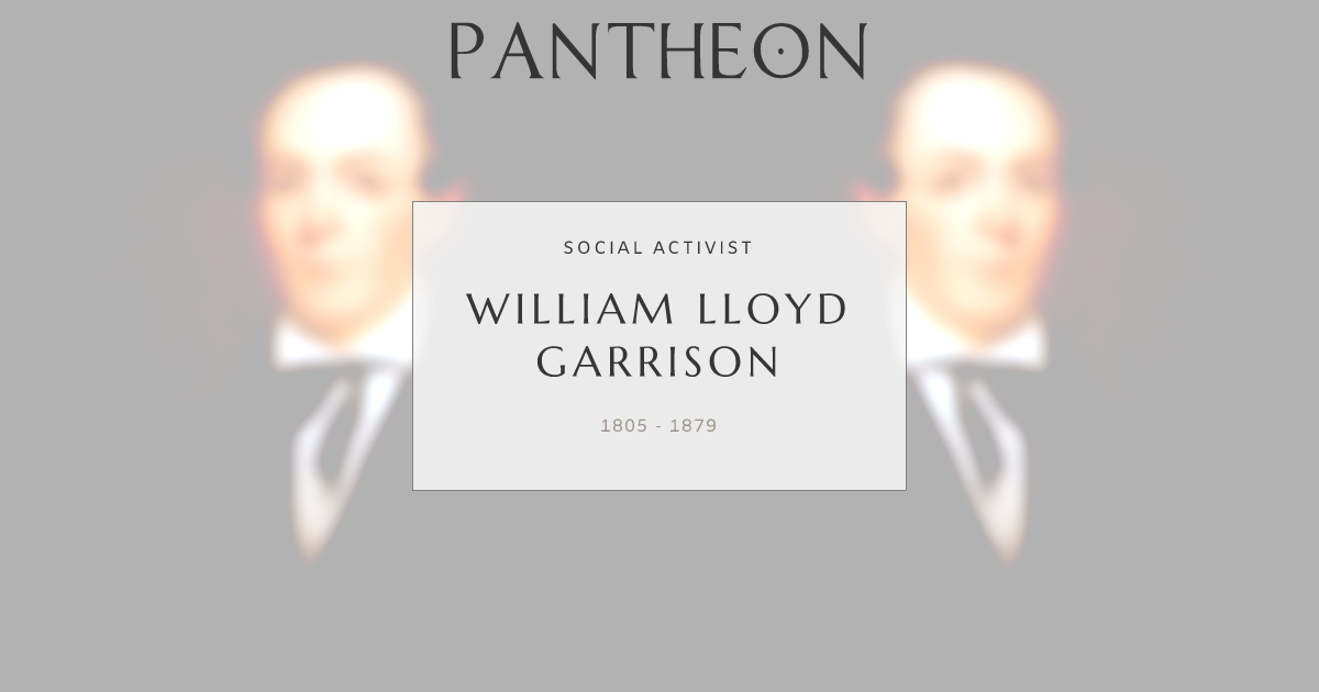 William Lloyd Garrison Biography | Pantheon