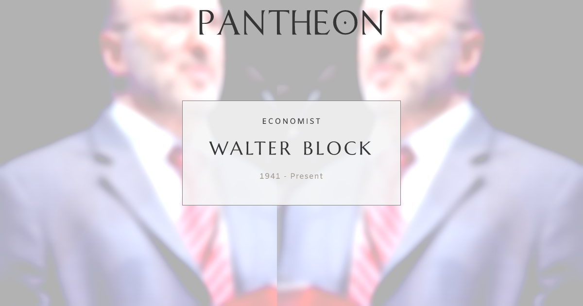 Walter Block Biography | Pantheon