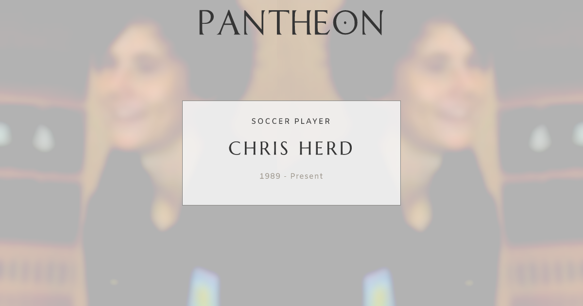 Chris Herd Biography | Pantheon
