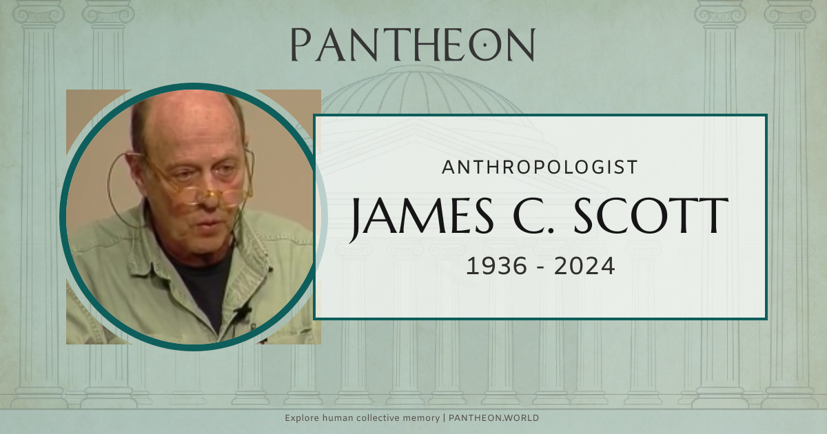 James C. Scott Biography | Pantheon