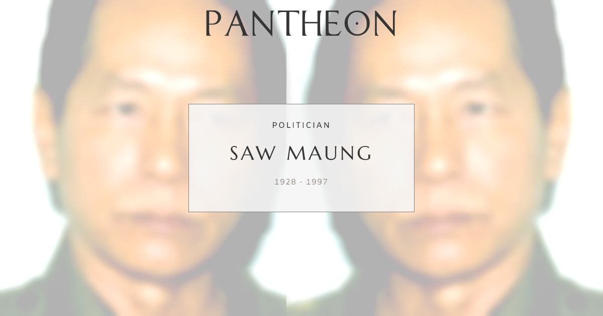 Saw Maung Biography | Pantheon