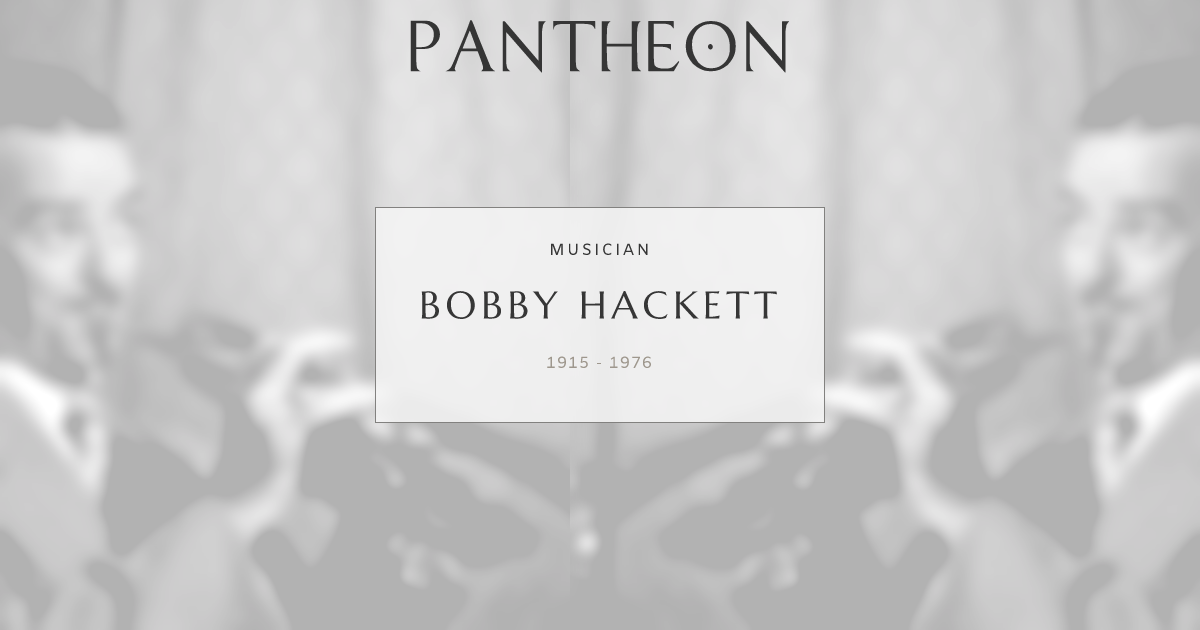 Bobby Hackett Biography | Pantheon