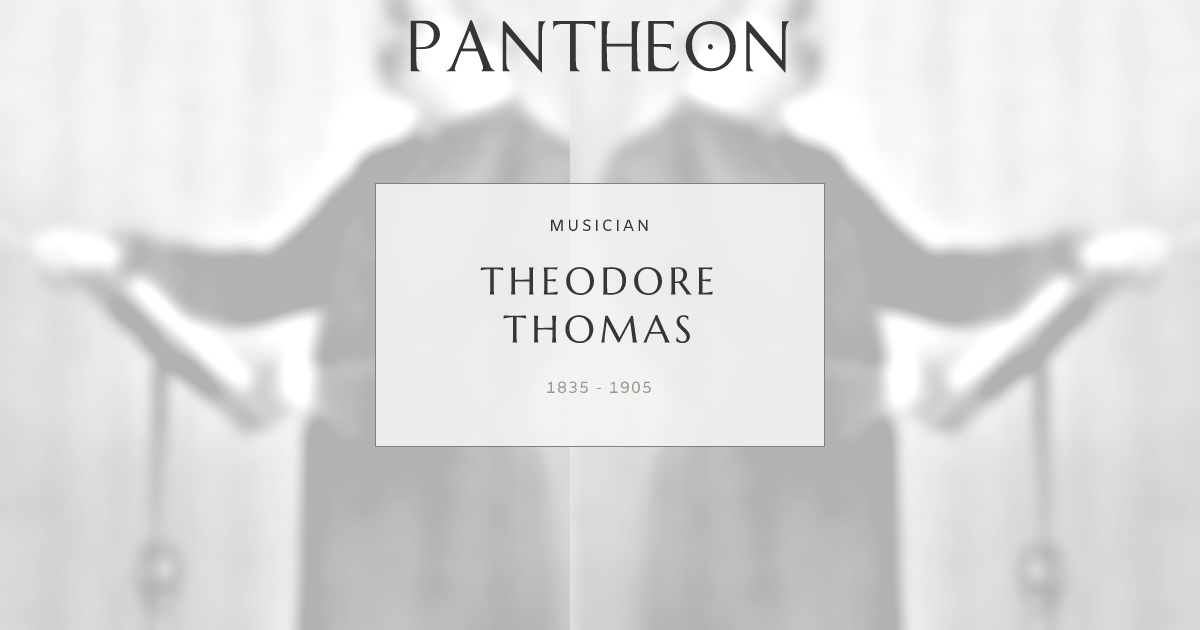 Theodore Thomas Biography | Pantheon