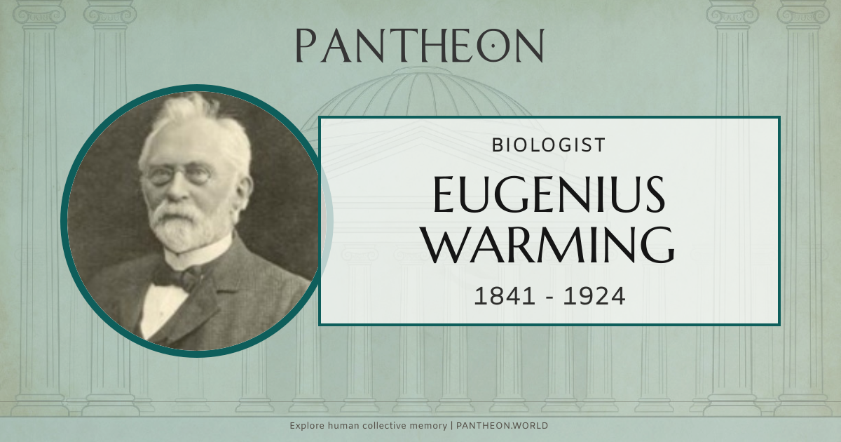 Eugenius Warming Biography | Pantheon