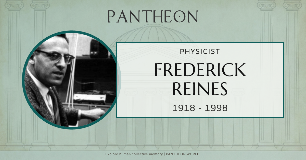 Frederick Reines Biography | Pantheon
