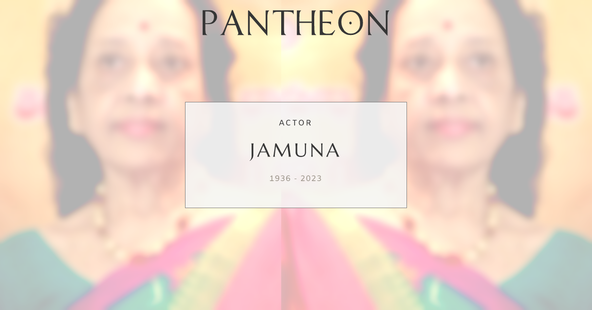 Jamuna Biography | Pantheon