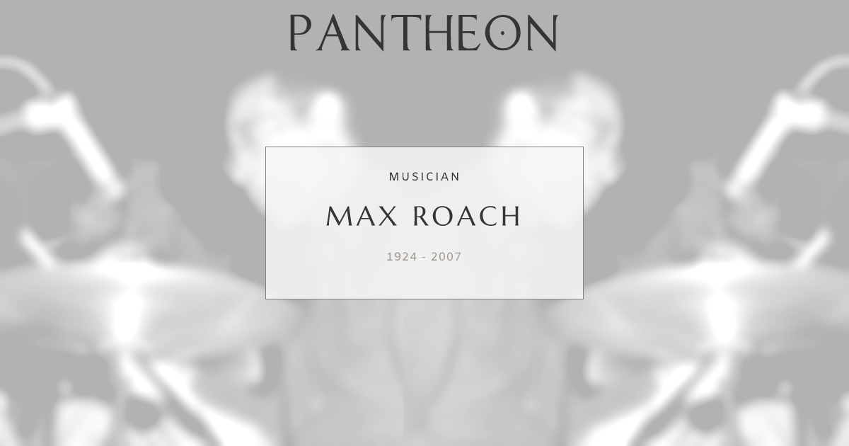 Max Roach Biography | Pantheon