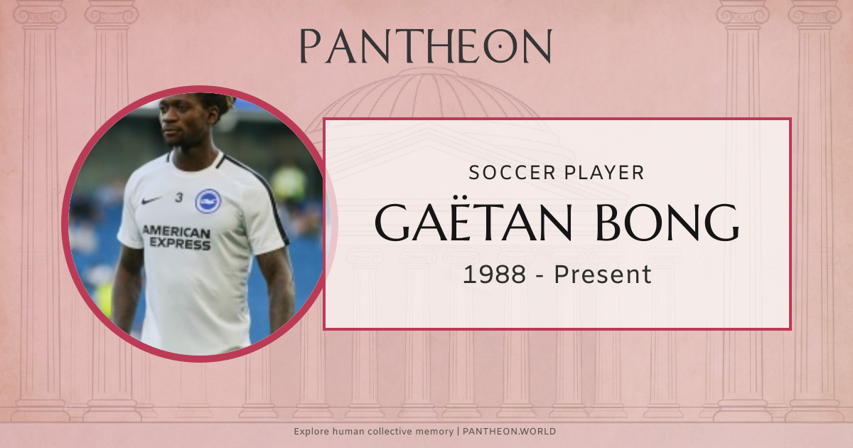 Gaëtan Bong Biography | Pantheon