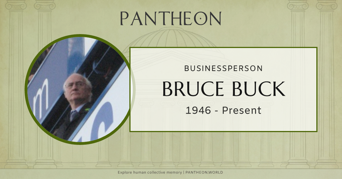 Bruce Buck Biography | Pantheon
