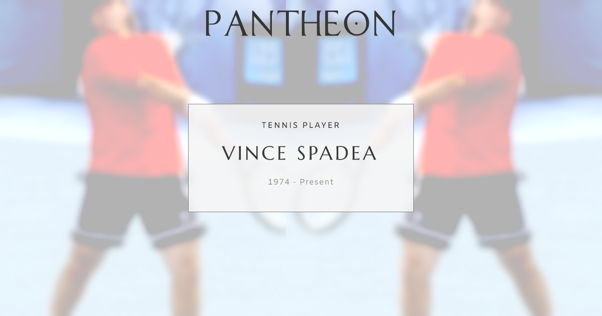 Vince Spadea Biography | Pantheon