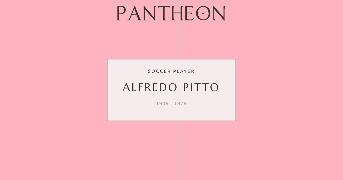Alfredo Pitto Biography | Pantheon